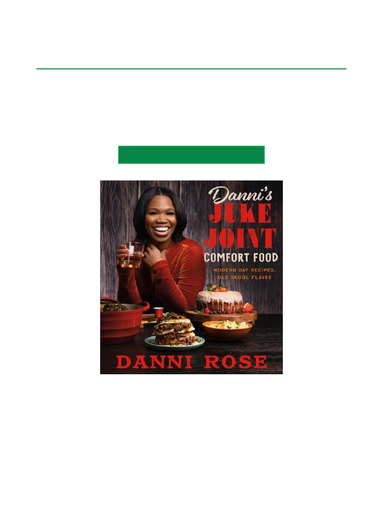 Viral Hit Danni's Juke Joint Comfort Food Cookbook Modern Day Recipes ...