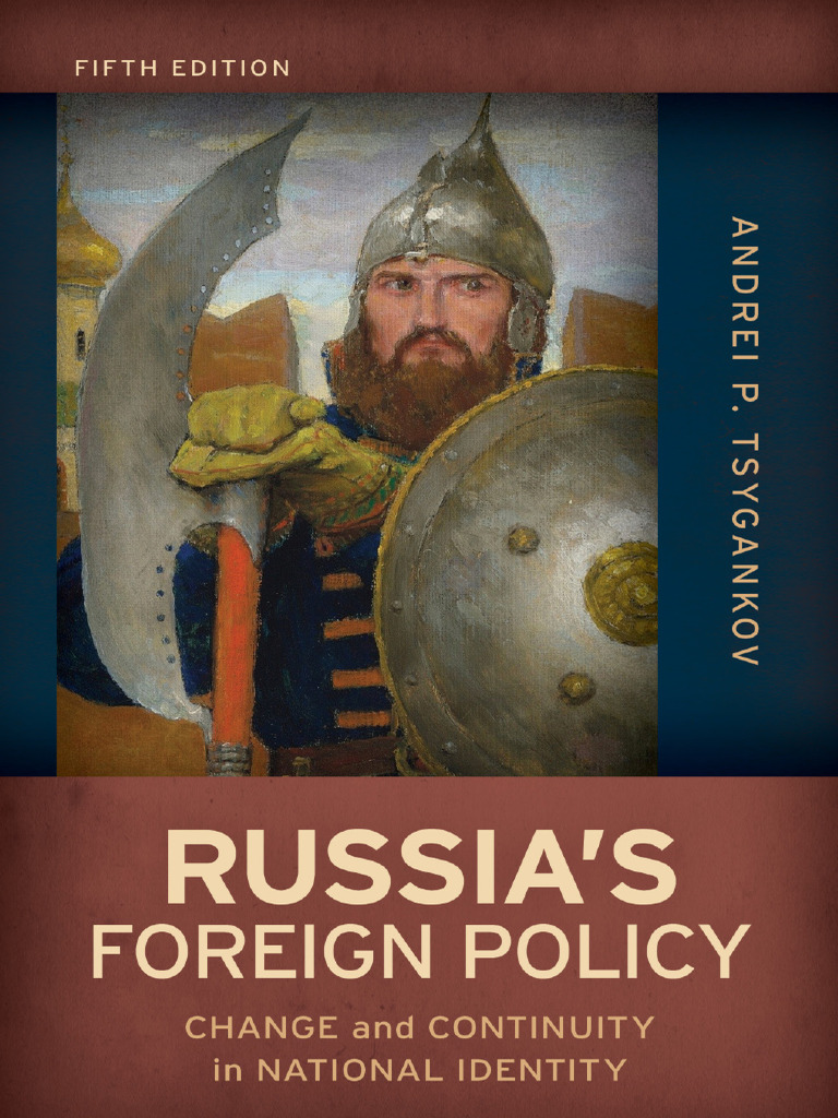 Andrei P. Tsygankov - Russia's Foreign Policy - Change and Continuity ...