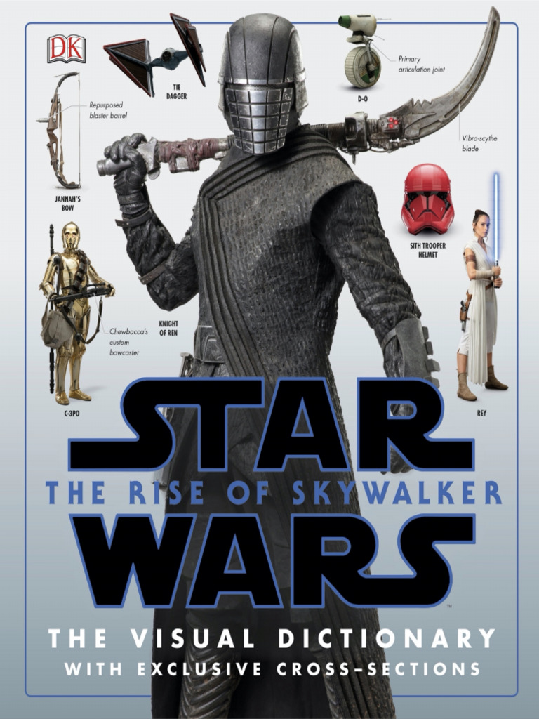 Star Wars - The Rise of Skywalker The Visual Dictionary With Exclusive ...