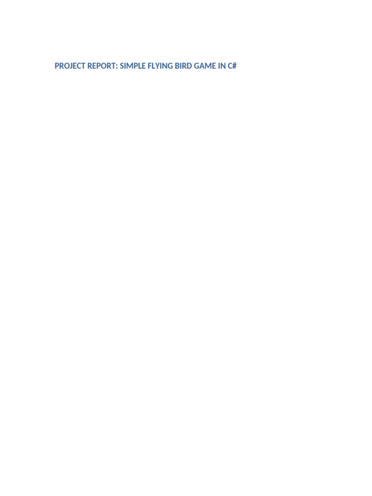 Flying Bird Game Report | PDF | Graphical User Interfaces | Information ... Flying Bird Game Report | PDF | Graphical User Interfaces | Information ...
