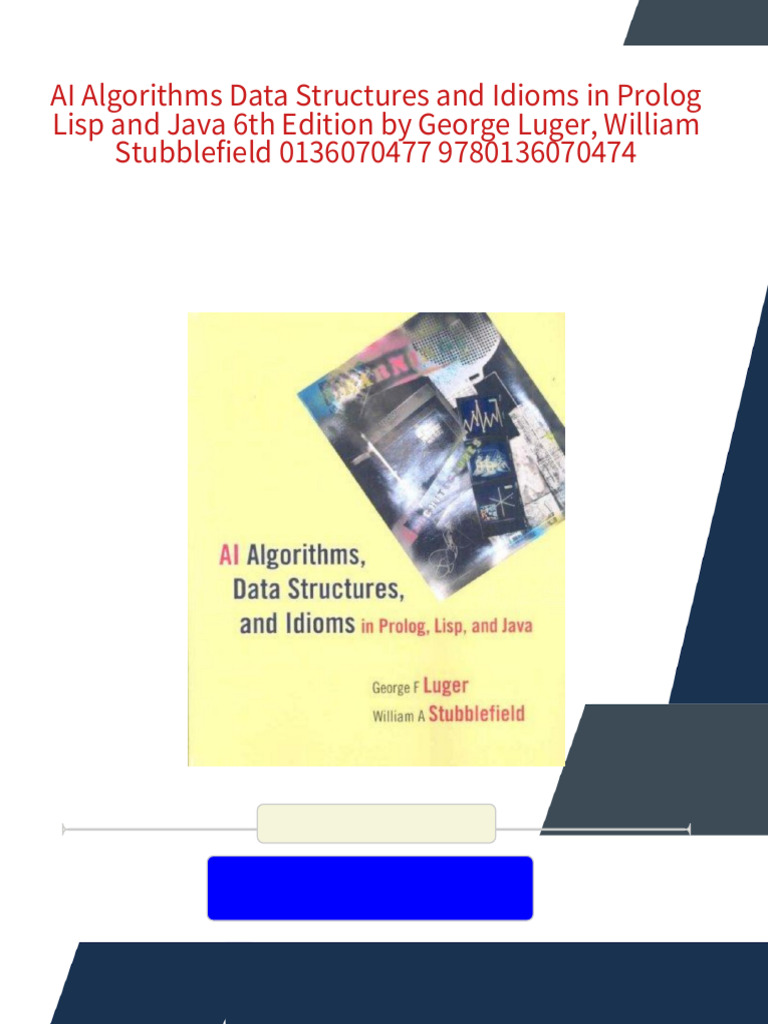 Ai Algorithms Data Structures And Idioms In Prolog Lisp And Java 6th