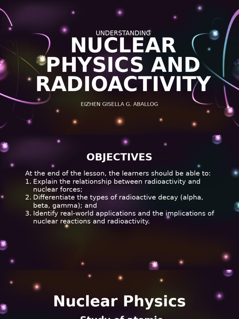 Nuclear Physics&Radioactivity | PDF | Nuclear Physics | Radioactive Decay
