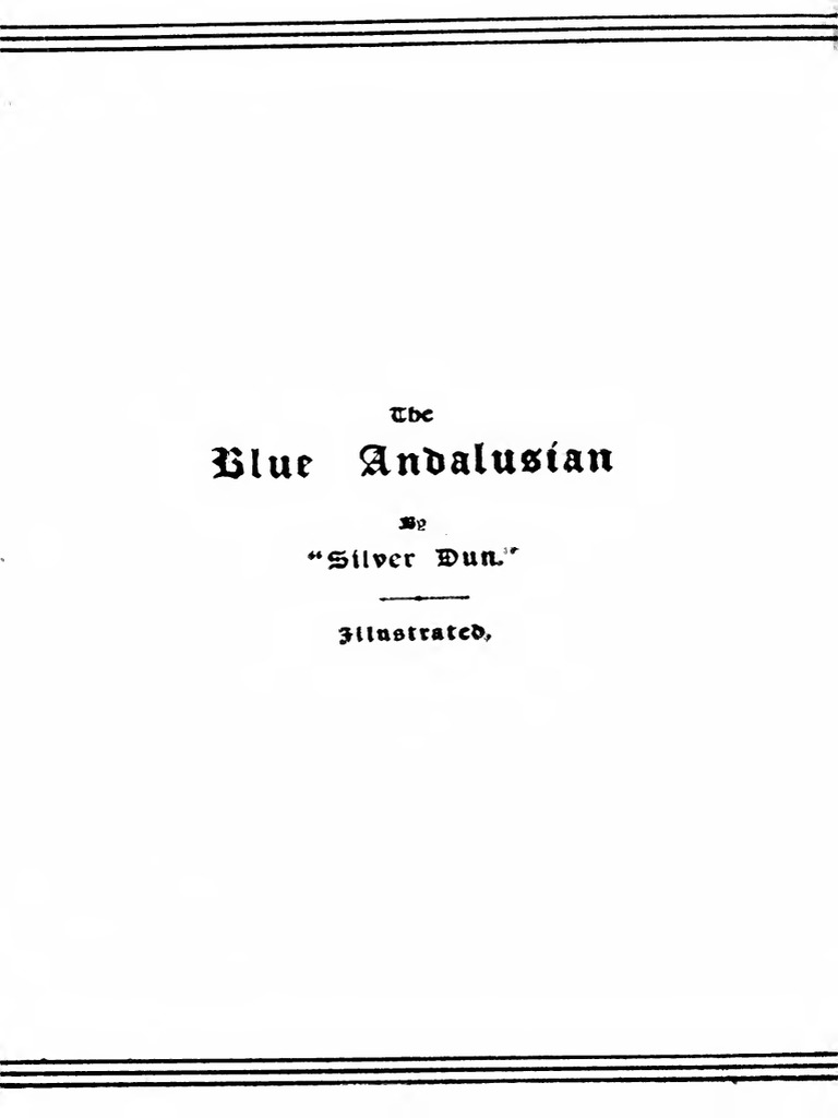 the_blue_andalusian-its_breeding_management_and_exhibition-1897 | PDF ...