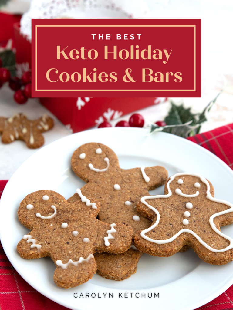 The Best Keto Holiday Cookies N Bars - Carolyn Ketchum | PDF | Baking ...