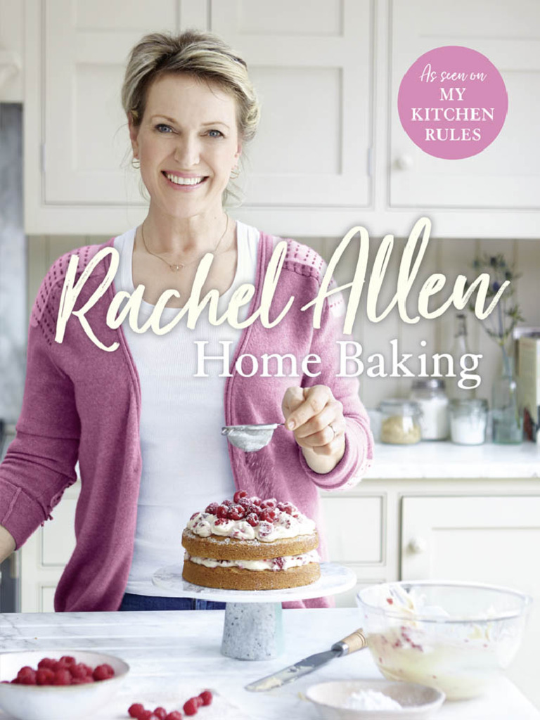Home Baking - Rachel Allen | PDF | Cakes | Biscuit