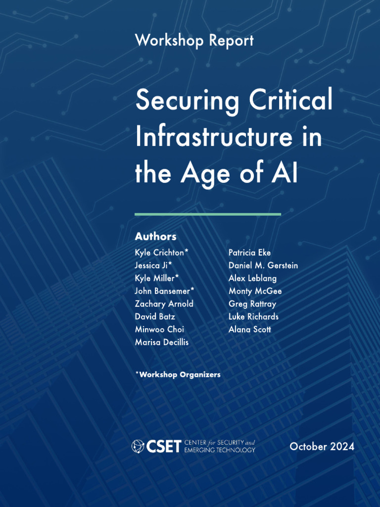 CSET Securing Critical Infrastructure in The Age of AI | PDF | Artificial Intelligence ...
