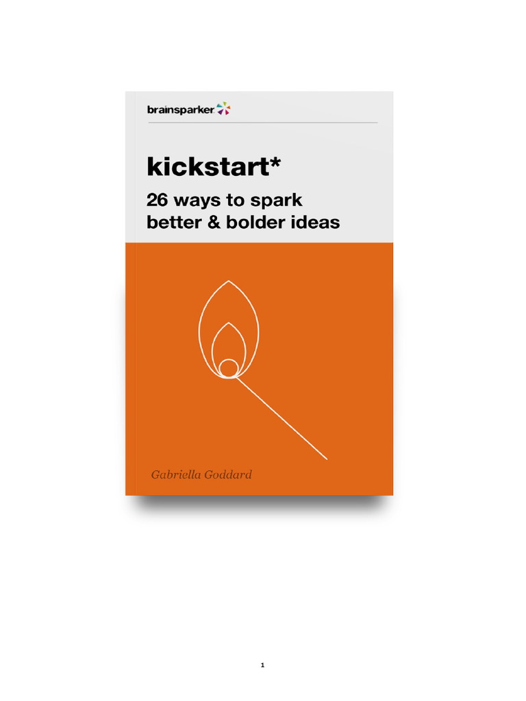 Brainsparker Kickstart Eguide Final | PDF | Intuition | Creativity