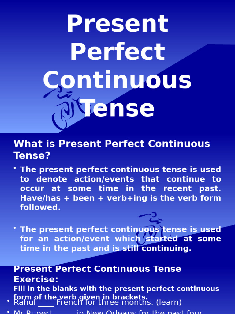 Present Perfect Continous Tense - Teacher | PDF
