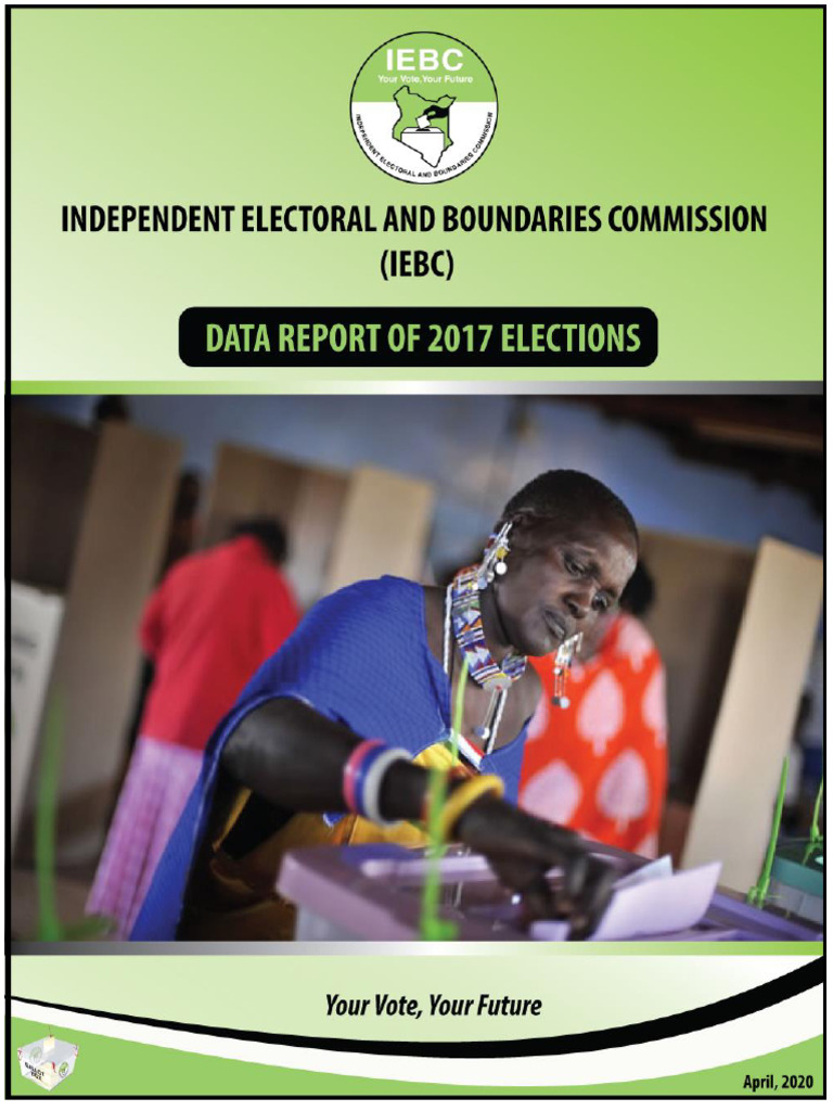 IEBC Data Report of 2017 Elections April 2020 | PDF | United States ...