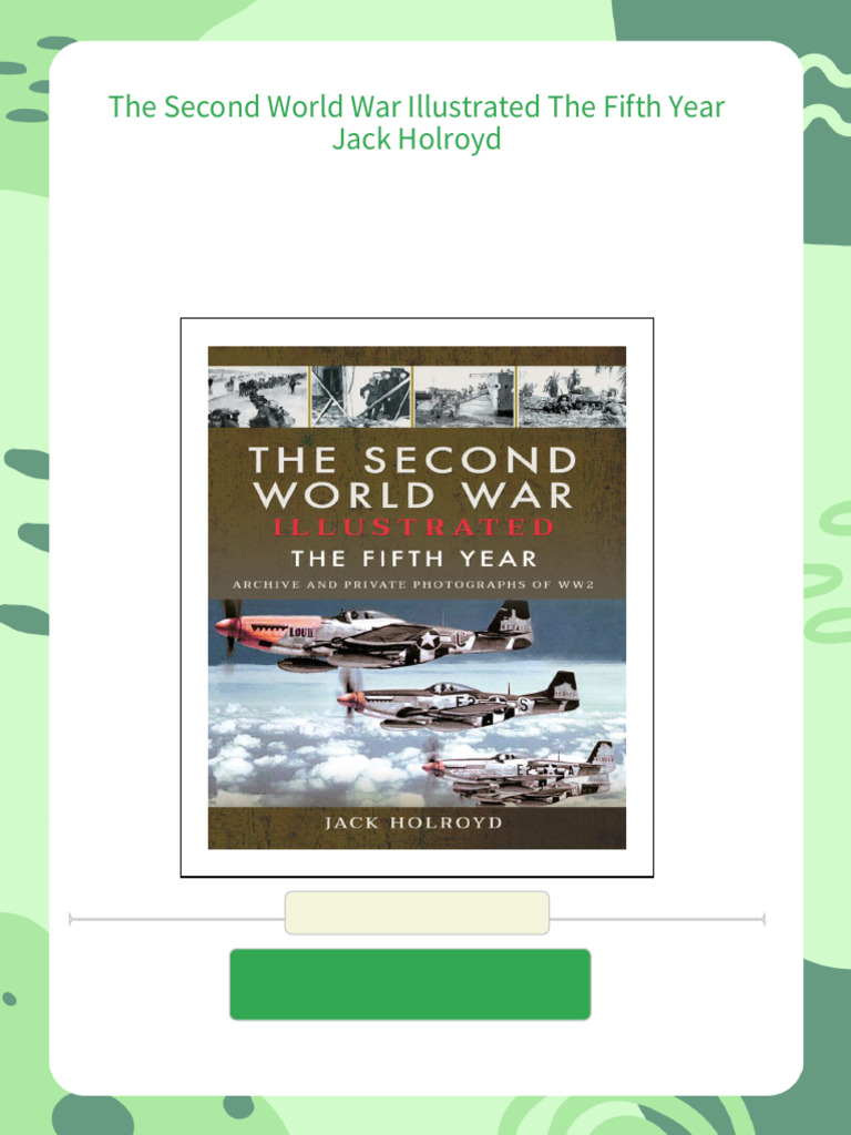 The Second World War Illustrated The Fifth Year Jack Holroyd - The ...