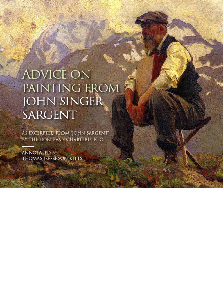 Sargent's Painting Techniques Explained | PDF | John Singer Sargent ...