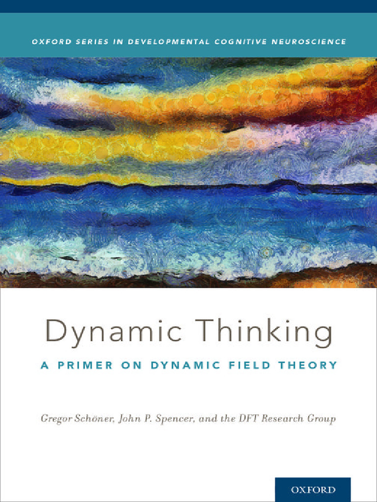 Schöner, Gregor - Spencer, John P - Dynamic Thinking - A Primer On ...