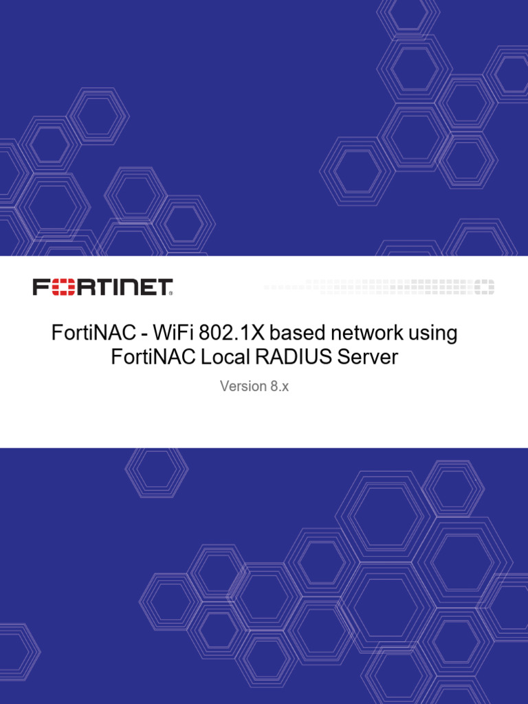 FortiNAC-8.x-WiFi_802.1X_based_network_using_FortiNAC_Local_RADIUS ...