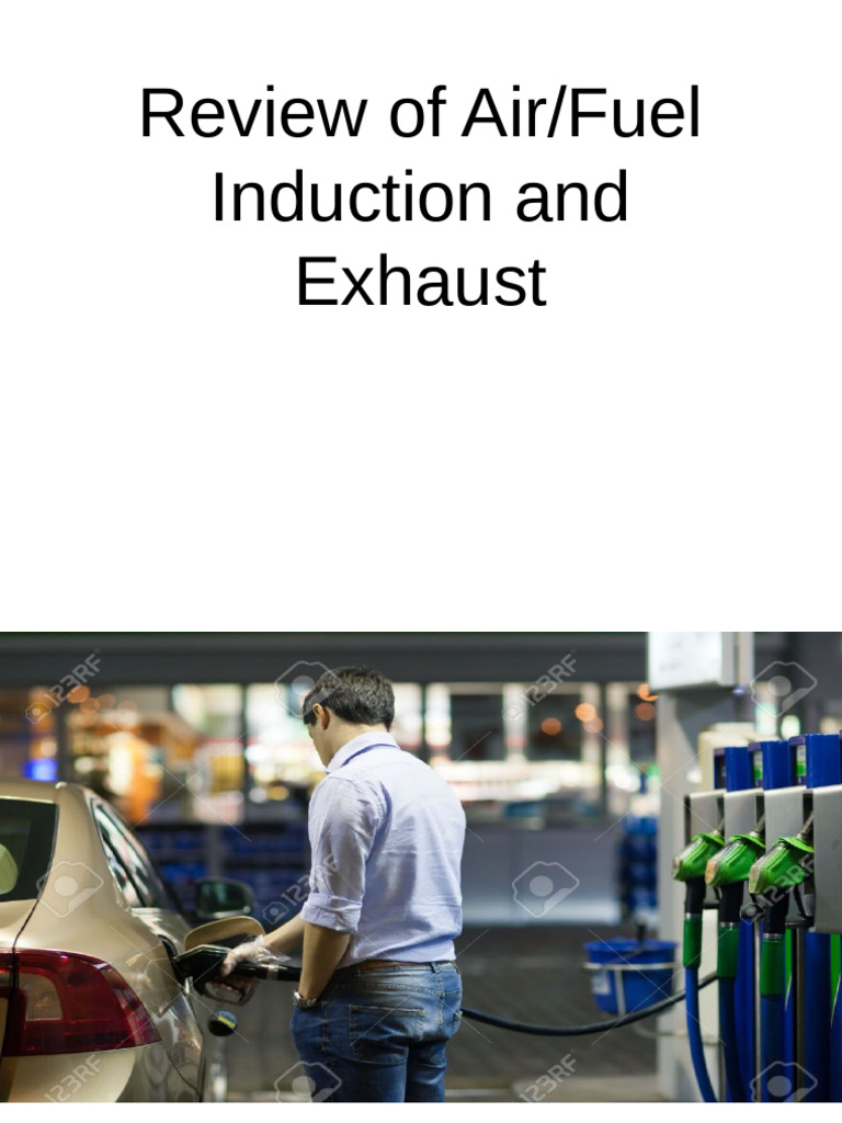 AutoTech Lecture 4 - Review of Air Fuel Induction and Exhaust | PDF | Fuel Injection | Carburetor