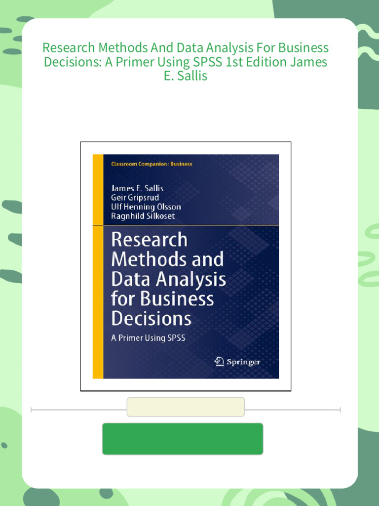 Research Methods And Data Analysis For Business Decisions: A Primer ...