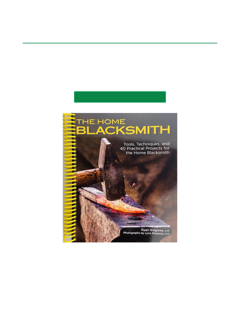 Register The Home Blacksmith Tools, Techniques, and 40 Practical Projects For The Blacksmith ...