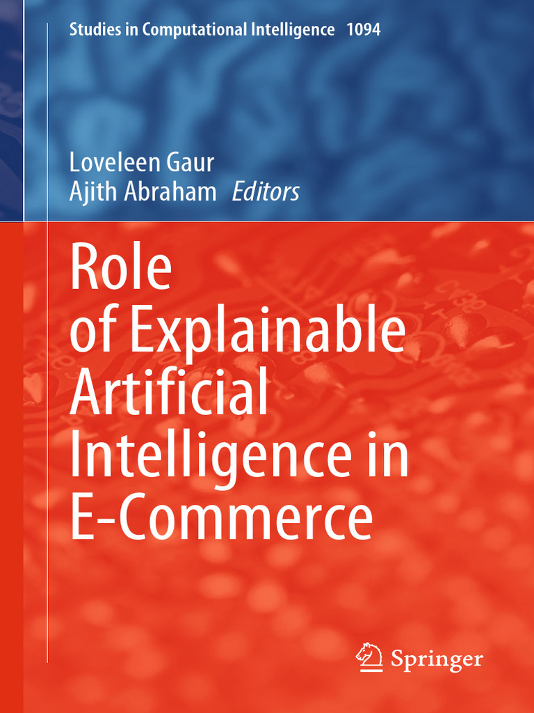 Role of Explainable Artificial Intelligence in E-Commerce: Loveleen Gaur Ajith Abraham | PDF ...