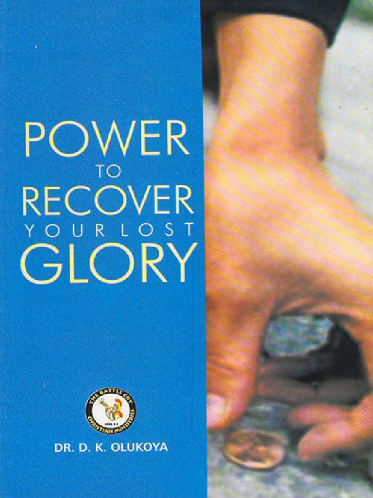 Power To Recover Your Lost Glory (D. K. Olukoya (Olukoya, D. K.) ) (Z ...