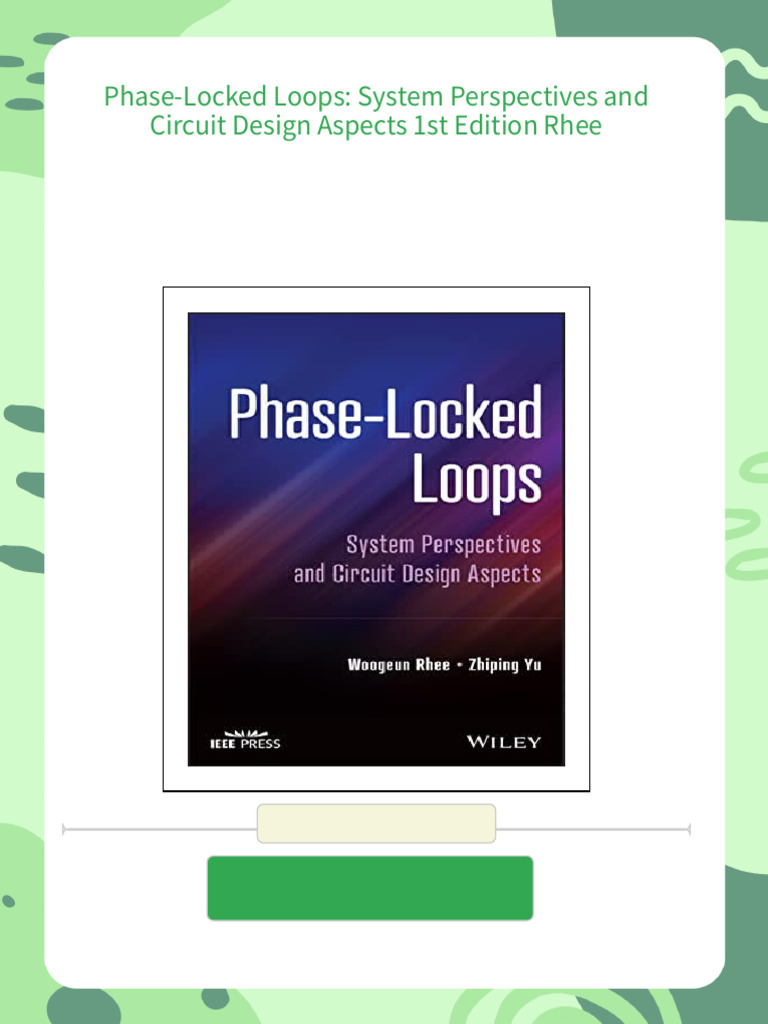 Phase Locked Loops System Perspectives And Circuit Design Aspects 1st