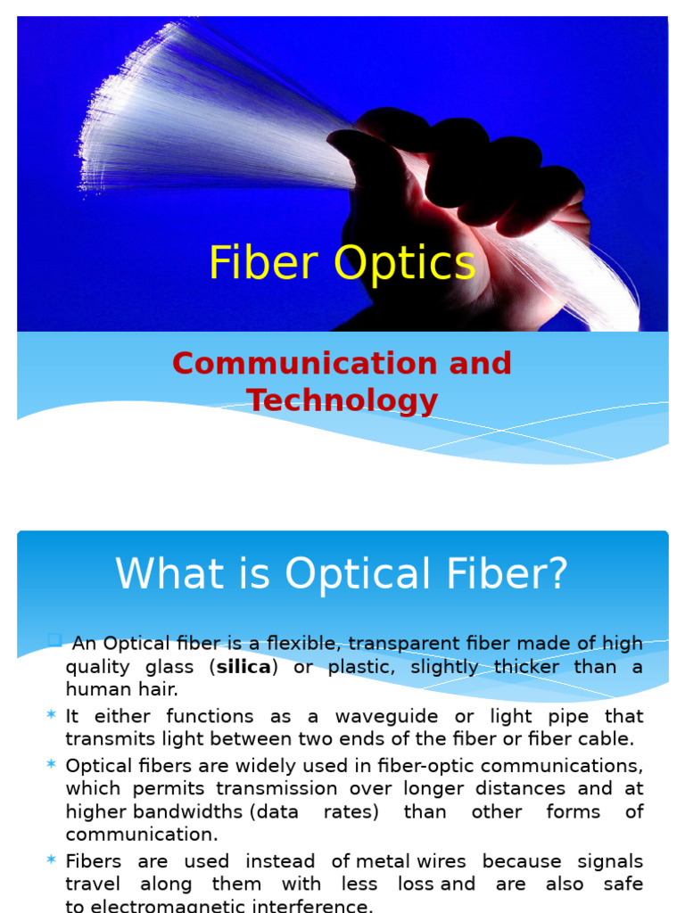 Communication and Technology Fiber Optic | PDF | Optical Fiber | Transmission Medium