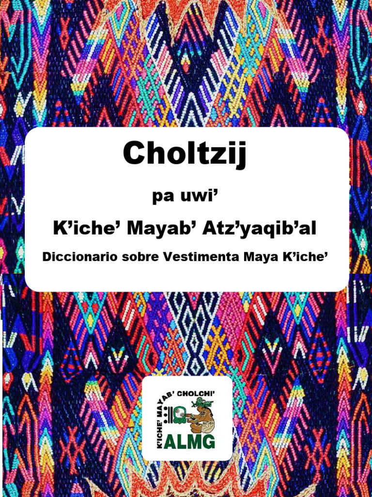 Diccionario de Vestimenta Maya K'iche' | PDF | Cultura de las Americas ...
