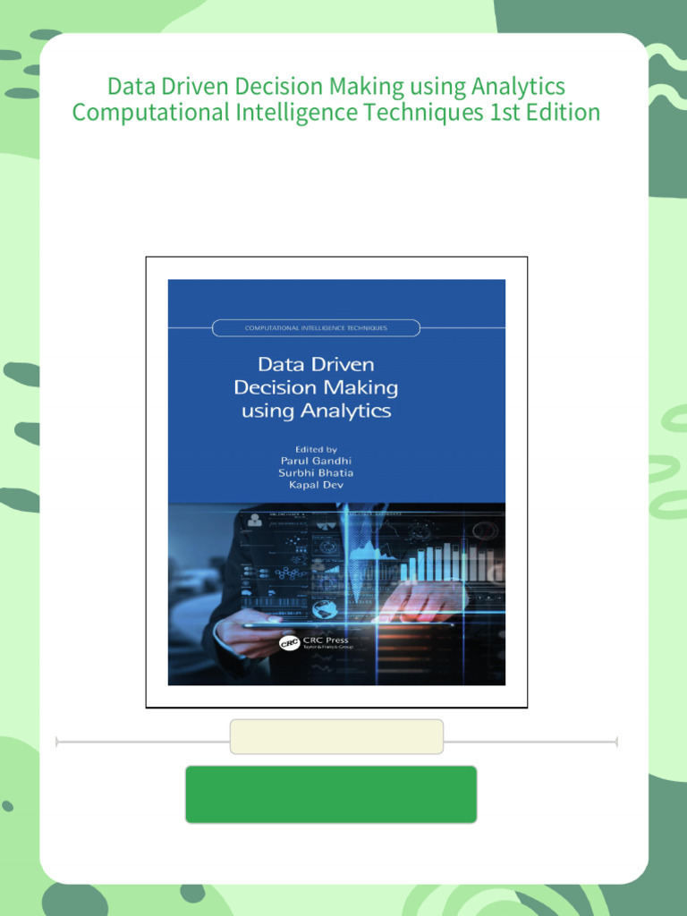 Data Driven Decision Making Using Analytics Computational Intelligence