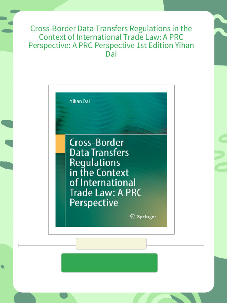 Cross-Border Data Transfers Regulations in The Context of International Trade Law: A PRC ...