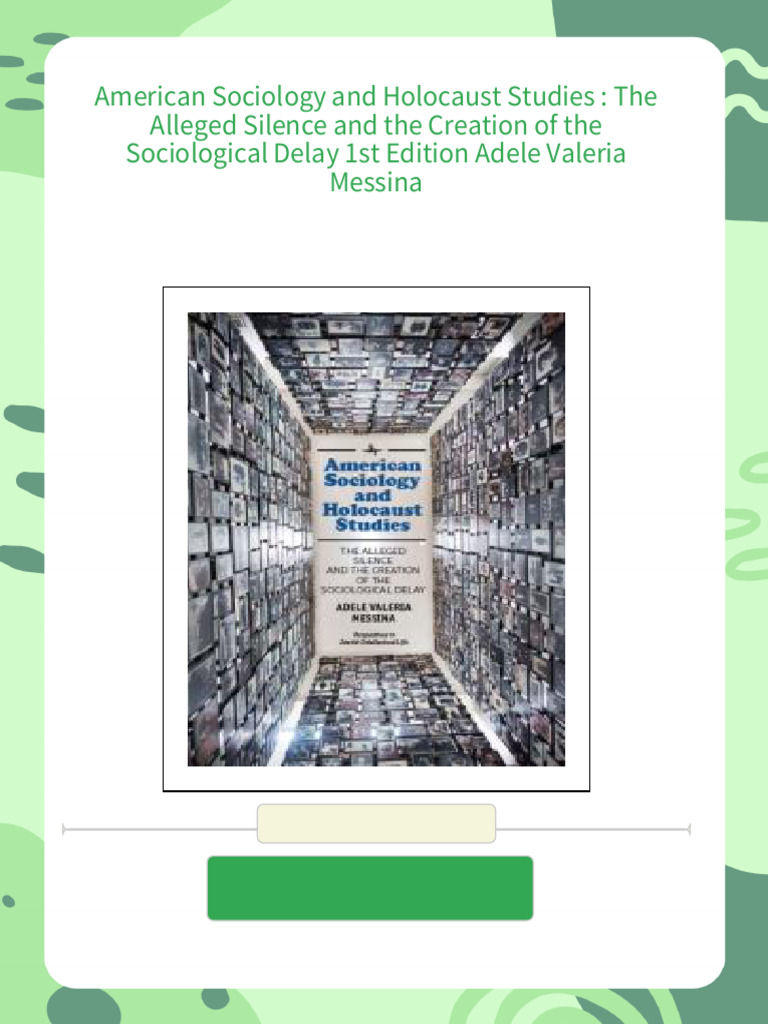 American Sociology and Holocaust Studies: The Alleged Silence and The Creation of The ...