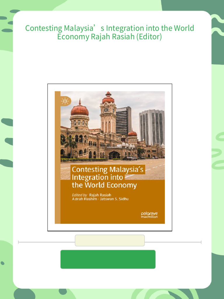 Contesting Malaysia's Integration Into The World Economy Rajah Rasiah ...