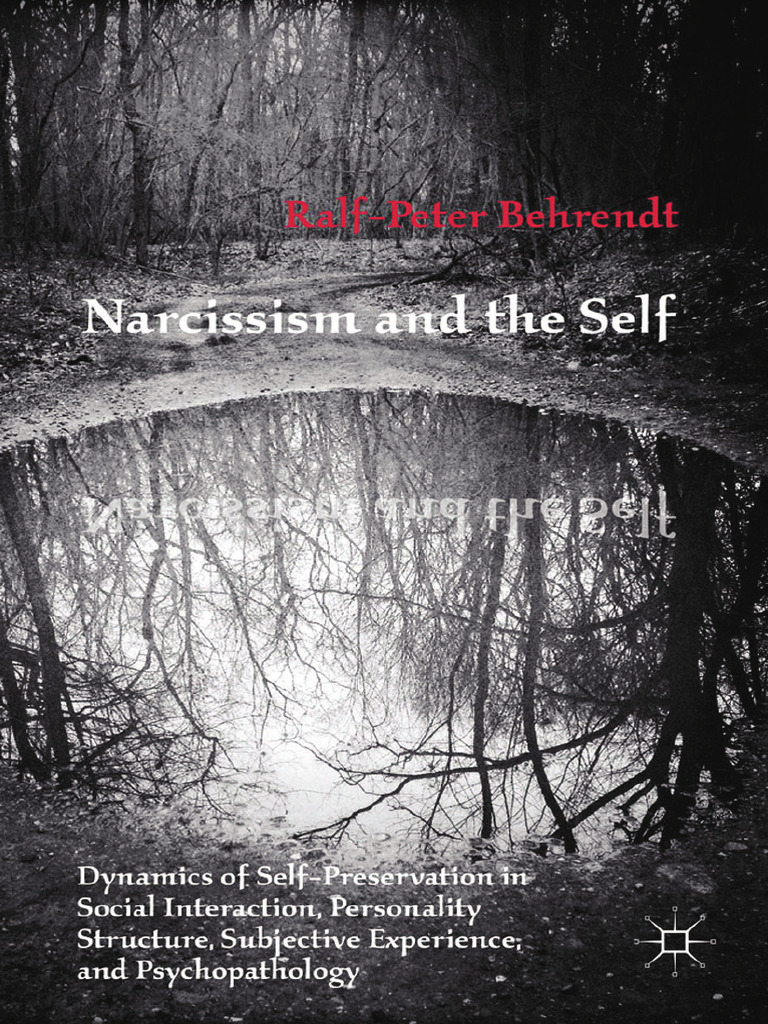 Ralf-Peter Behrendt (Auth.) - Narcissism and the Self_ Dynamics of Self ...