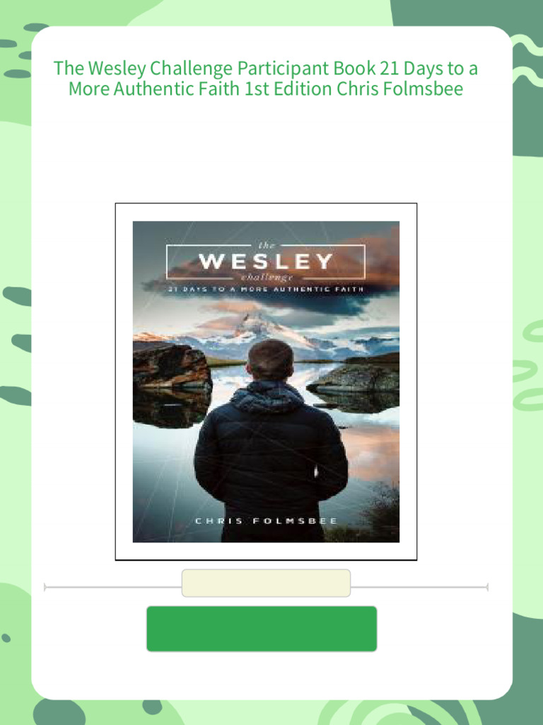 The Wesley Challenge Participant Book 21 Days To A More Authentic Faith ...