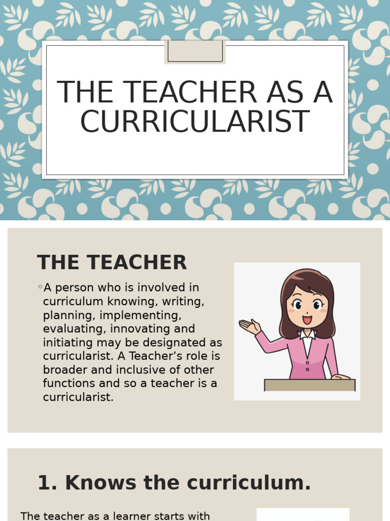 The Teacher As A Curricularist | PDF | Curriculum | Teachers