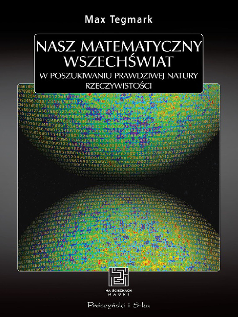Nasz Matematyczny Wszechswiat - Max Tegmark | PDF