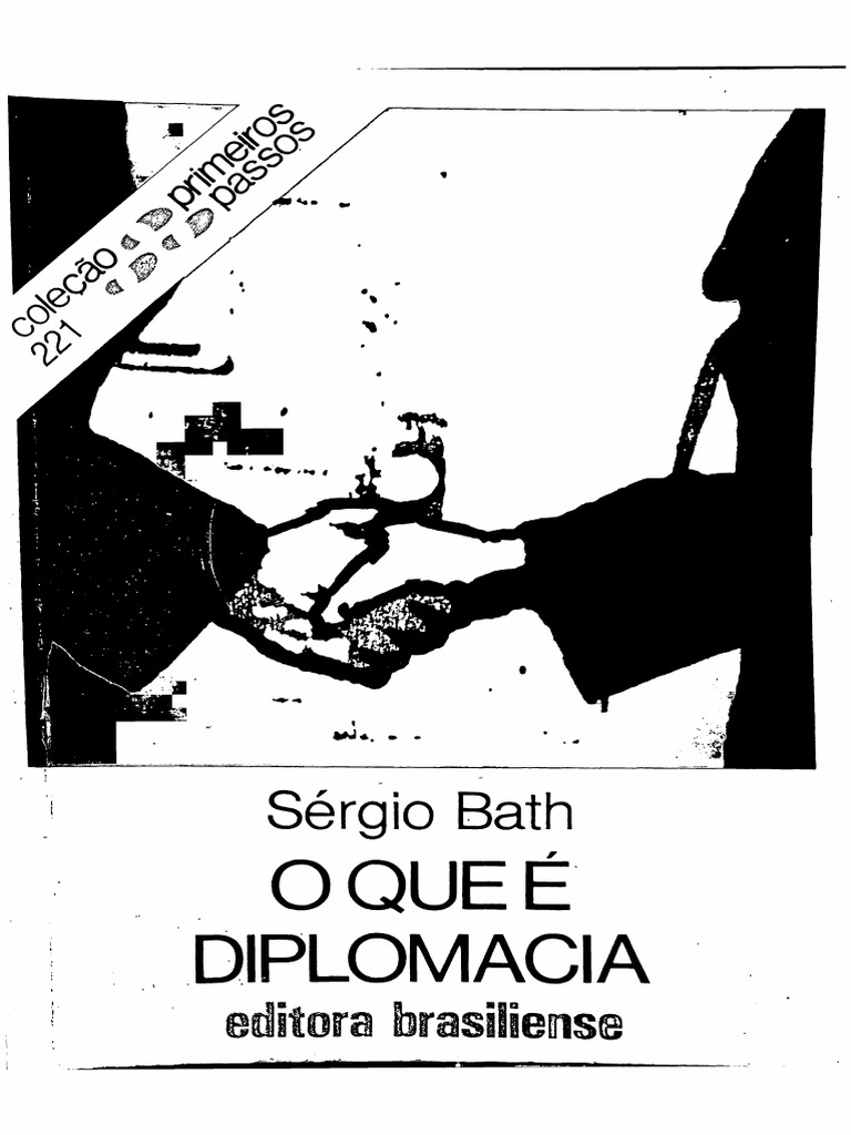 O Que É Diplomacia (Sérgio Bath) (Z-Library) | PDF | Diplomacia ...
