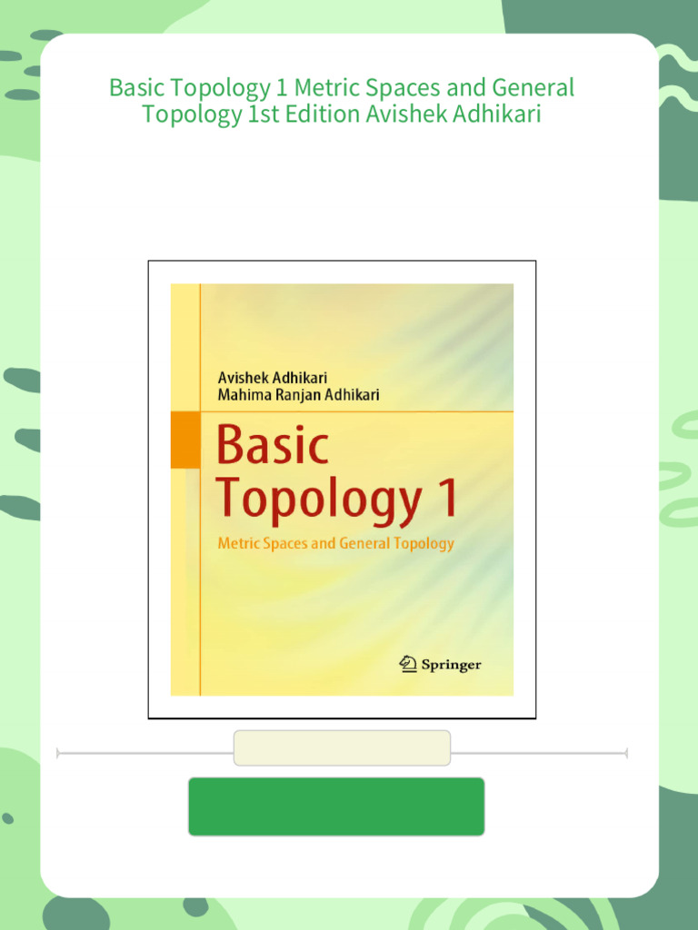 Basic Topology 1 Metric Spaces and General Topology 1st Edition Avishek Adhikari - The ebook ...