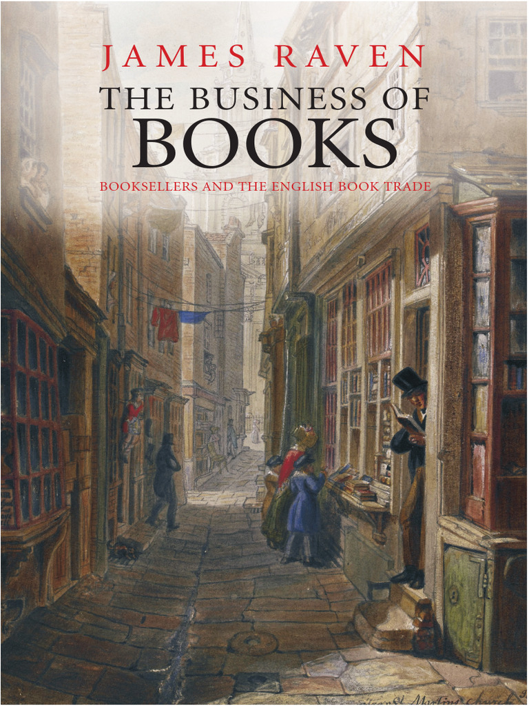 James Raven - The Business of Books - Booksellers and The English Book ...