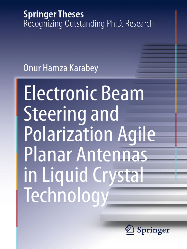 Electronic Beam Steering and Polarization Agile Planar Antennas in Liquid Crystal Technology ...
