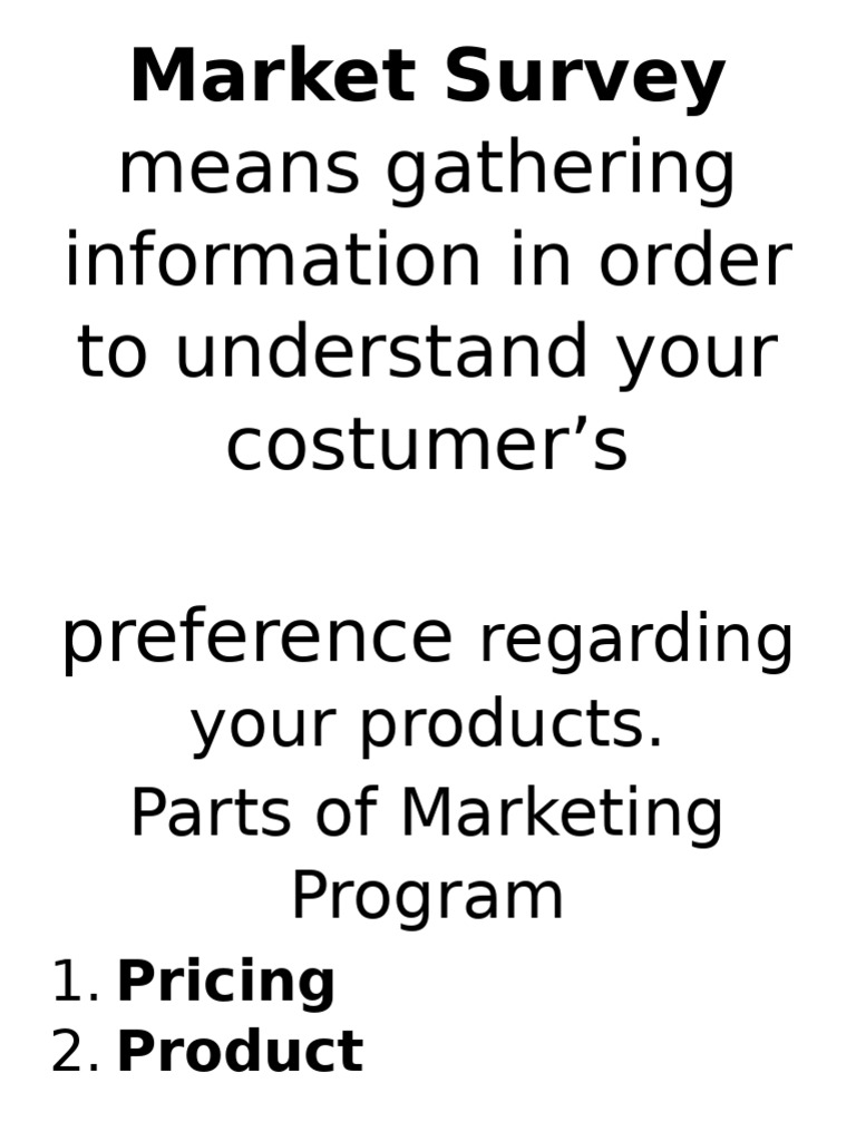 Market Survey Means Gathering Information in Order To Understand Your ...