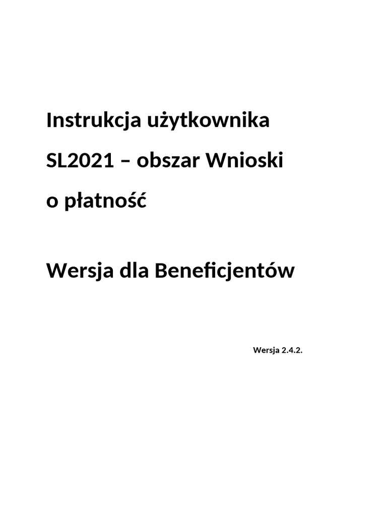Instrukcja SL2021 WnioskiOPlatnosc Beneficjent 2.4.2 16.02.2025 | PDF