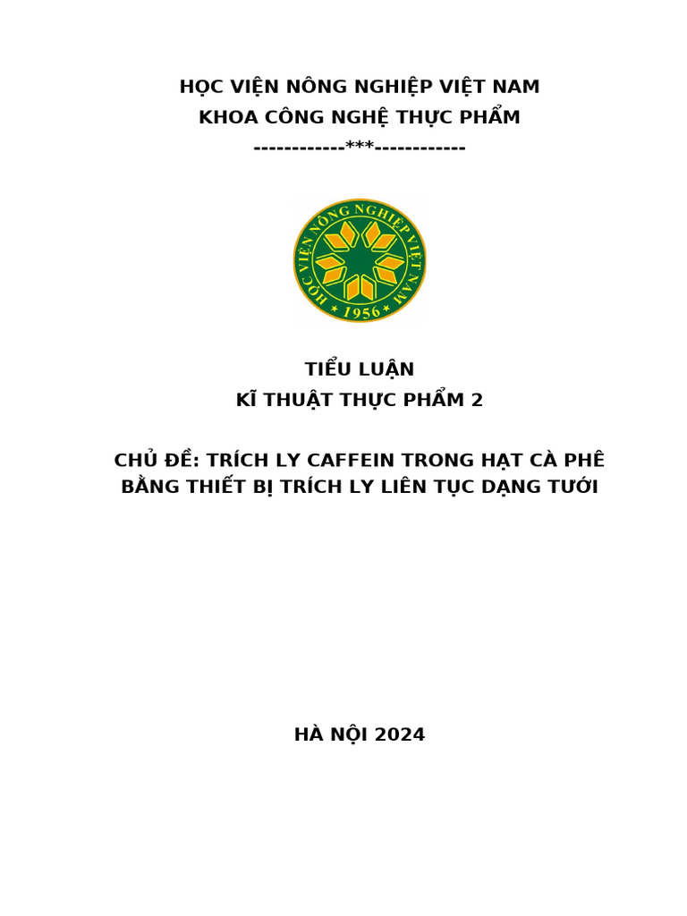 TRÍCH LY CAFFEIN TRONG HẠT CÀ PHÊ BẰNG THIẾT BỊ TRÍCH LY LIÊN TỤC DẠNG TƯỚI | PDF