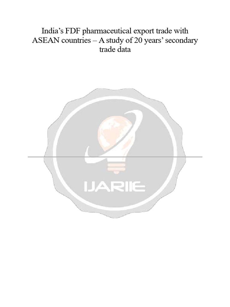 India's FDF Pharmaceutical Export Trade With ASEAN Countries - A Study ...