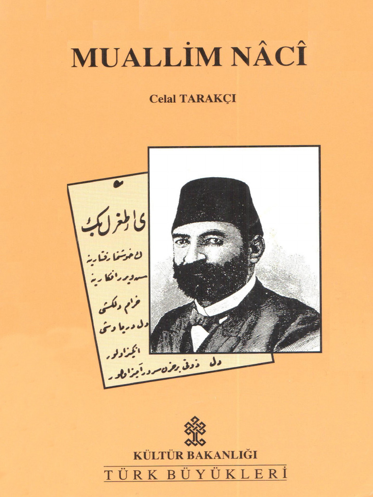 Türk Büyükleri Serisi 155 - Celâl Tarakçı - Muallim Nâcî Efendi ...
