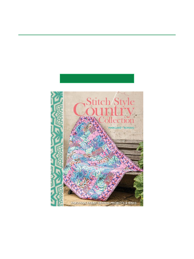 Invest Stitch Style Country Collection Fabulous Fabric Sewing Projects ...