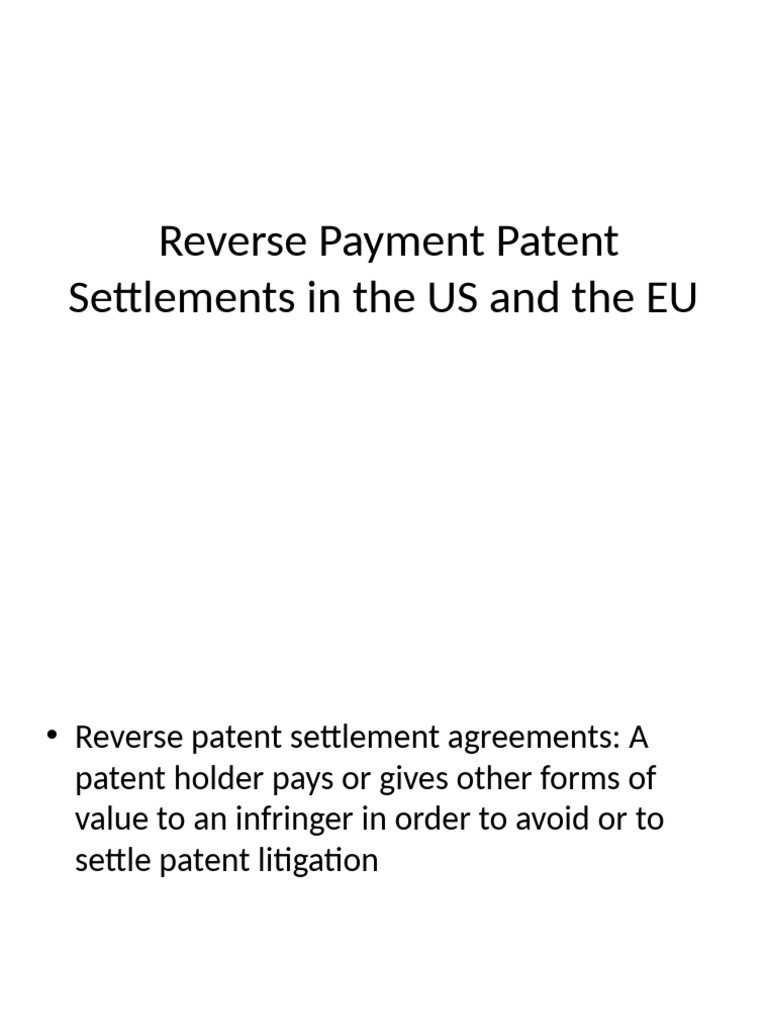 Reverse Payment Patent Settlements | PDF | Generic Drug | Patent