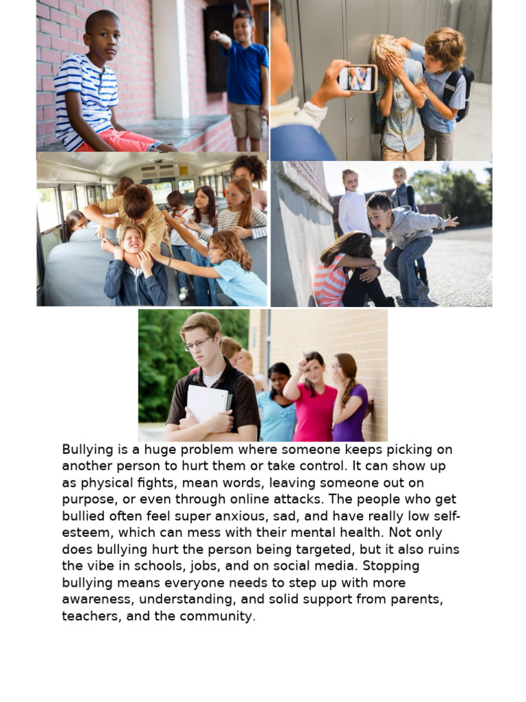 Bullying is a huge problem where someone keeps picking on another ...