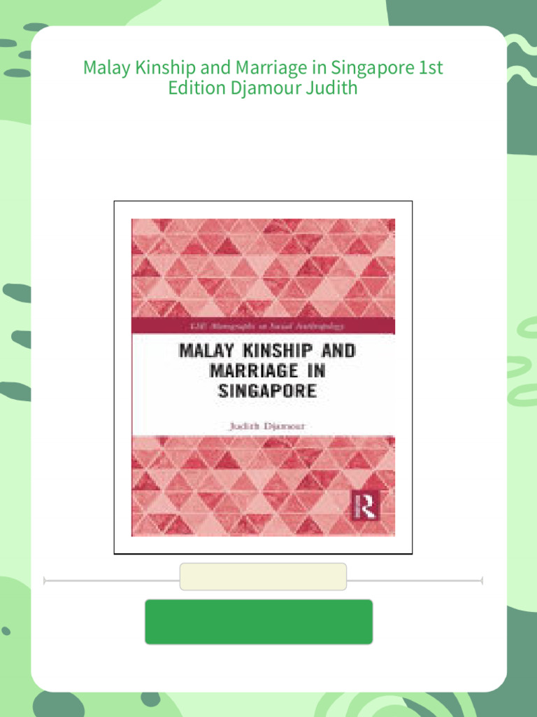 Malay Kinship and Marriage in Singapore 1st Edition Djamour Judith - Discover the ebook with all ...