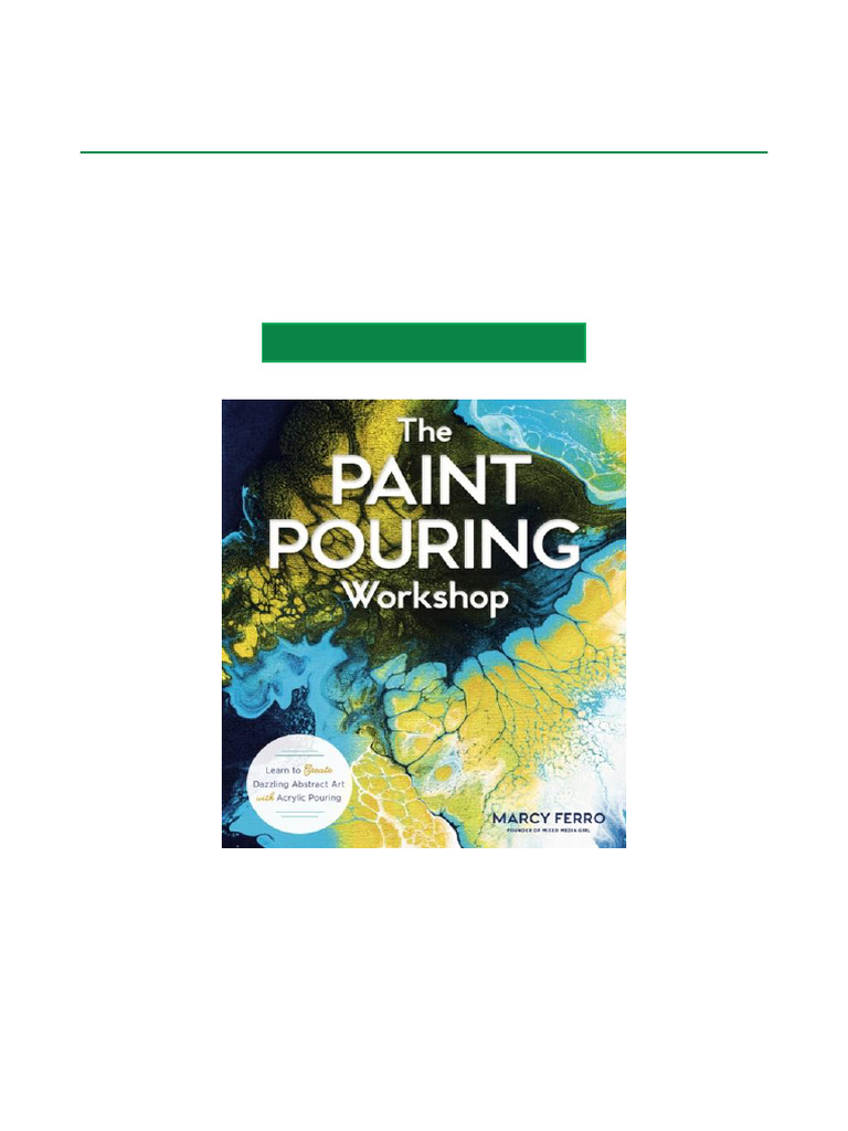 Engage With The Paint Pouring Workshop Learn to Create Dazzling Abstract Art with Acrylic ...