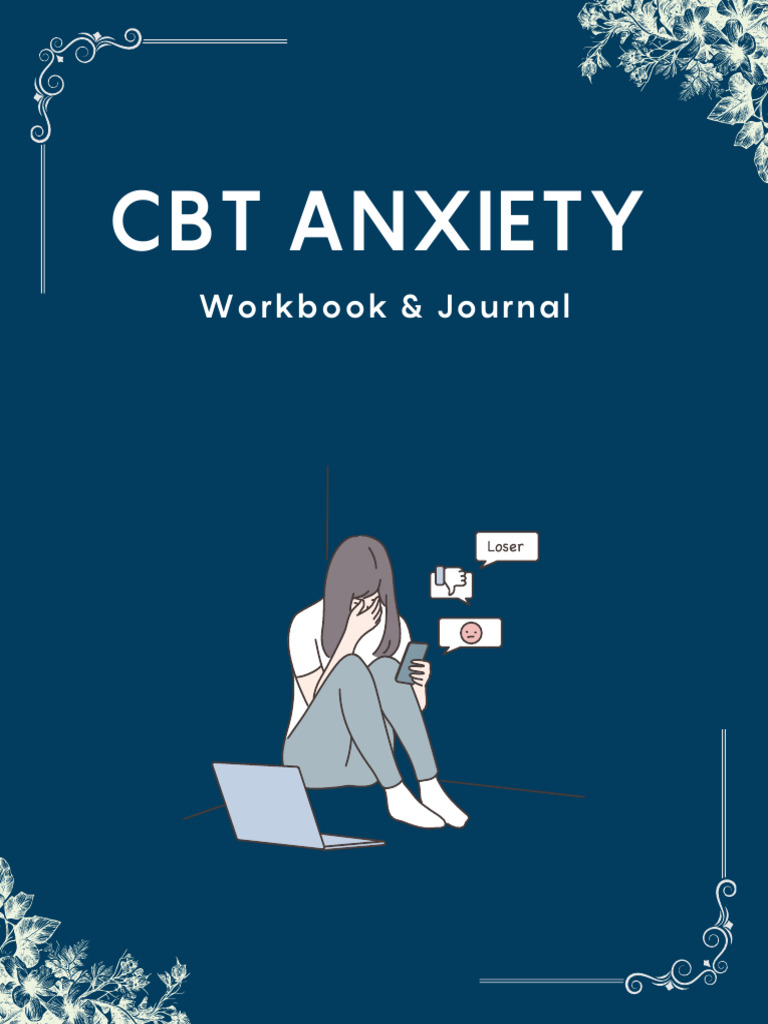 CBT Anxiety Workbook & Journal Guide | PDF | Feeling | Anxiety