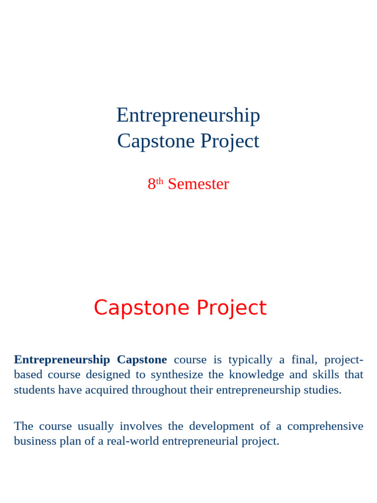 Entrepreneurship Capstone Project Guide | PDF | Entrepreneurship | Cognition
