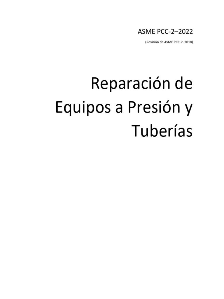 ASME PCC-2–2022 - Reparación de Equipos a Presión y Tuberías | PDF ...